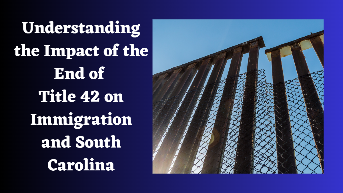 Understanding the Impact of the End of Title 42 on Immigration and ...