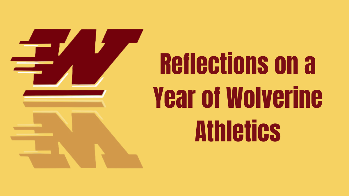 Reflections on a Year of Wolverine Athletics - The Woodruff Times