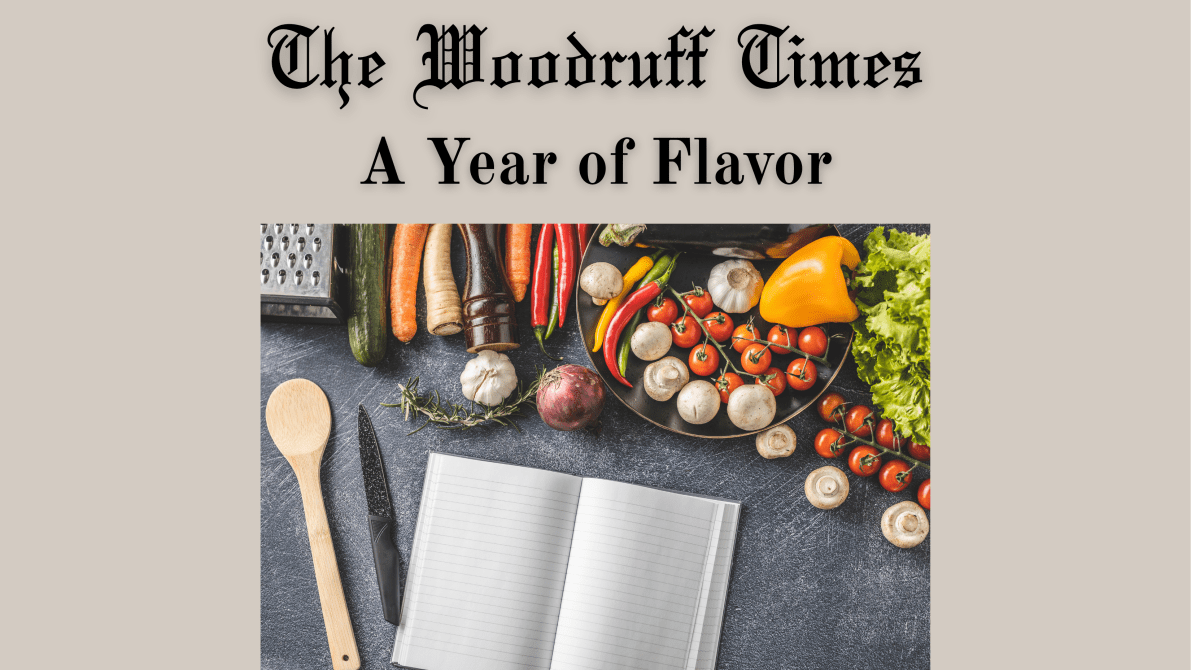 The Woodruff Times Recipe Challenge: Year of Flavor - The Woodruff Times